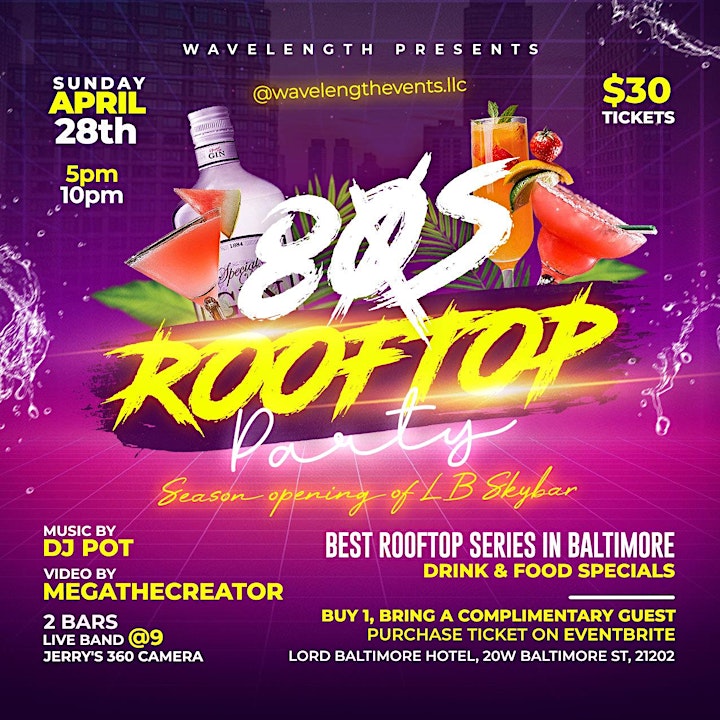 Baltimore Fishbowl | 80's Rooftop Party! Season opening of LB SkyBar